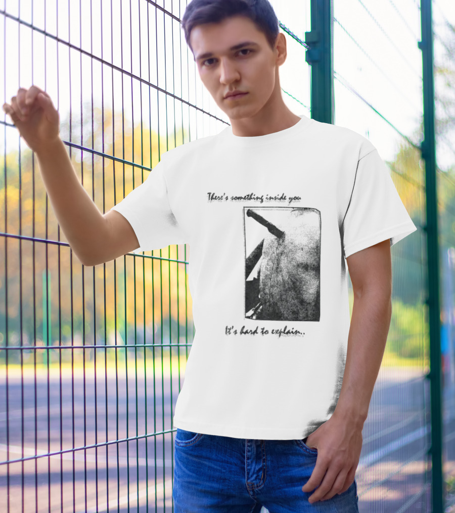 There's Something Inside You It's Hard To Explain Rectangle Shape T-Shirt