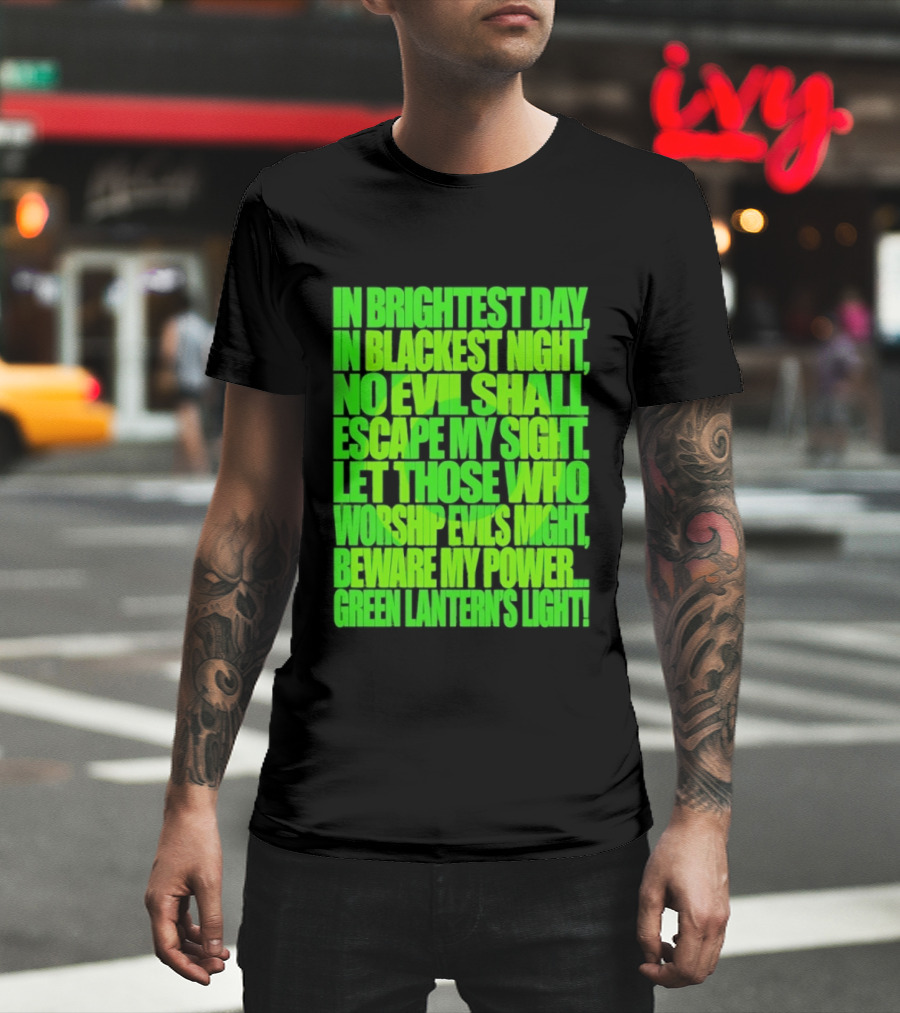 In Brightest Day In Blackest Night No Evil Shall Escape My Sight Green Lantern's Light T-Shirt