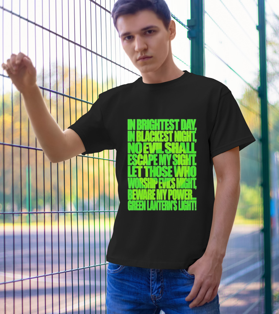 In Brightest Day In Blackest Night No Evil Shall Escape My Sight Green Lantern's Light T-Shirt