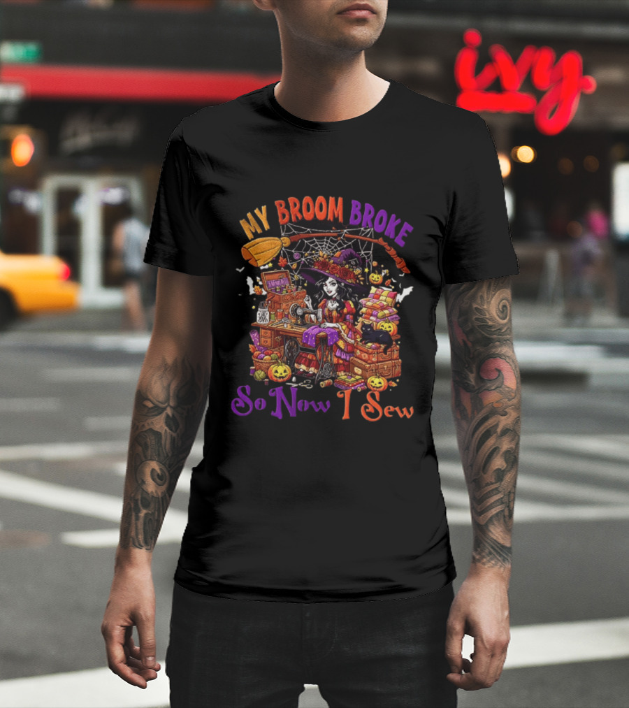 My Broom Broke So Now I Sew Halloween Witch Sewing Machine Black Cat Pumpkins T-Shirt