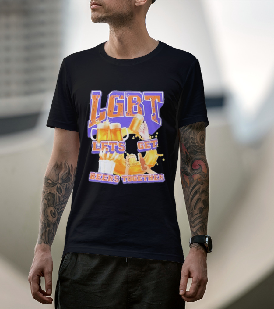 LGBT Lets Get Beers Together With Beer S And Cheers T-Shirt