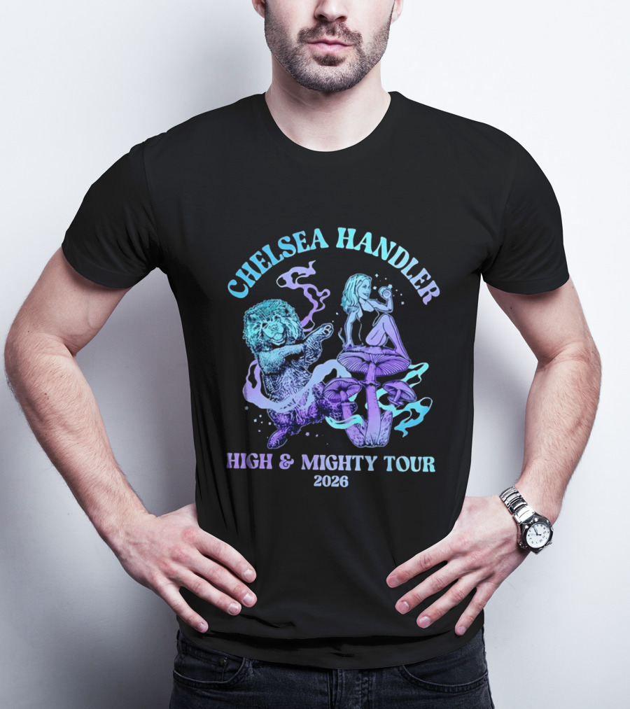Chelsea Handler High And Mighty Tour 2026 Psychedelic Lion And Mushroom T-Shirt
