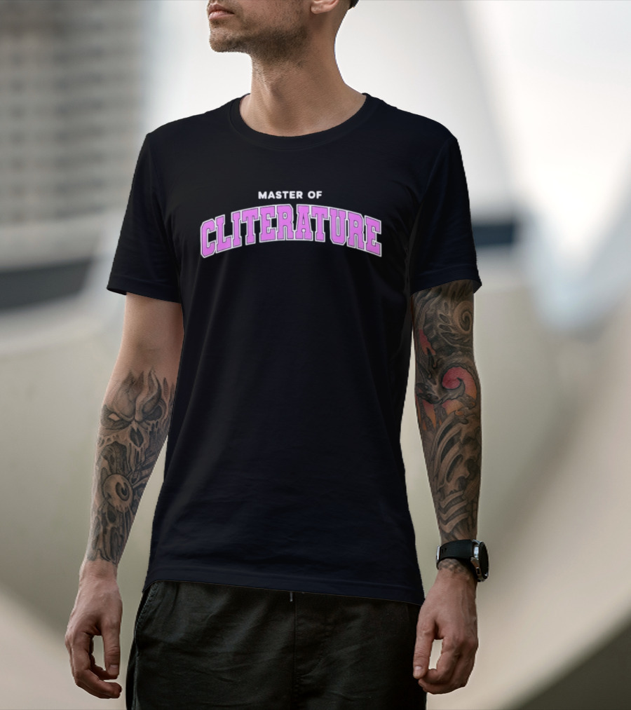 Master Of Cliterature College University Top Academic T-Shirt