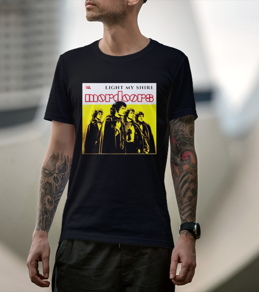 The Mordoors Light My Shire Lord Of The Rings T-Shirt