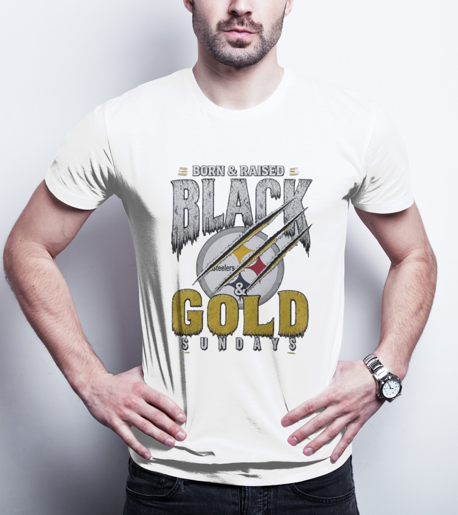 Born And Raised Pittsburgh Steelers Black Gold Sundays T-Shirt
