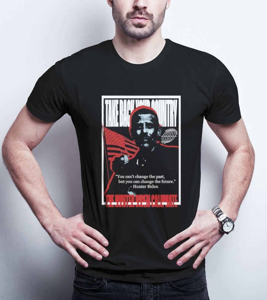 Take Back Your Country The Hunter Biden Caliphate American Flag T-Shirt