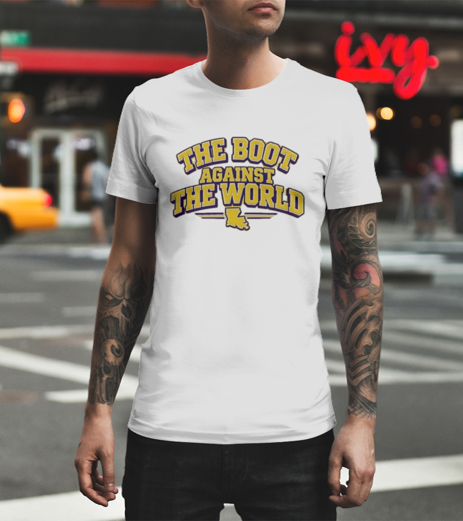 The Boot Against The World Louisiana State Pride T-Shirt