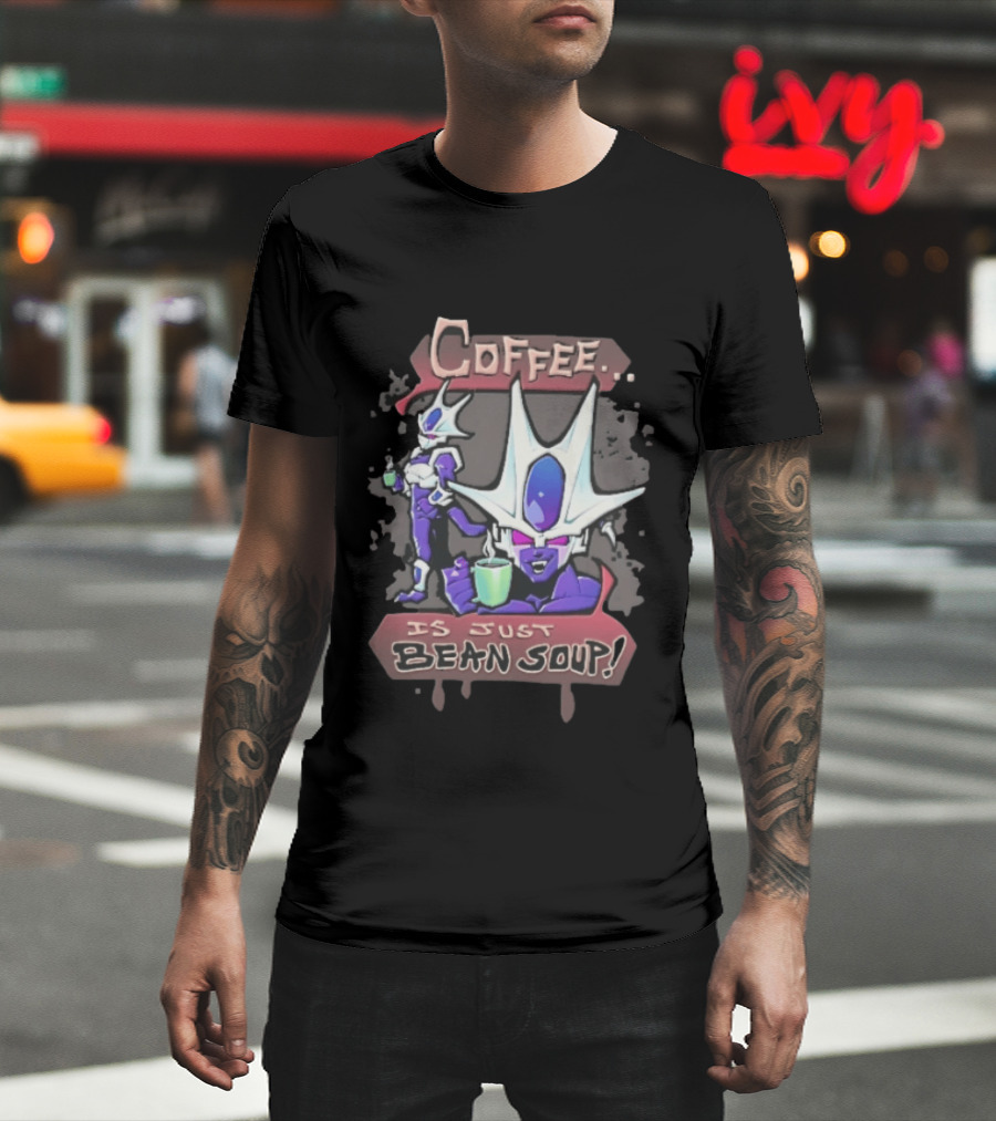 Dragon Ball Cooler Coffee Is Just Bean Soup T-Shirt