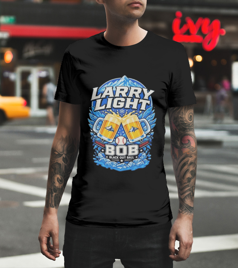 Larry Light BOB Black Out Ball Baseball Beer S Snowy Mountains T-Shirt