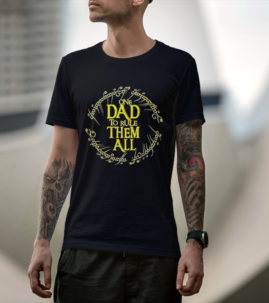 One Dad To Rule Them All Lord Of The Rings Inspired Text With Elvish Script T-Shirt