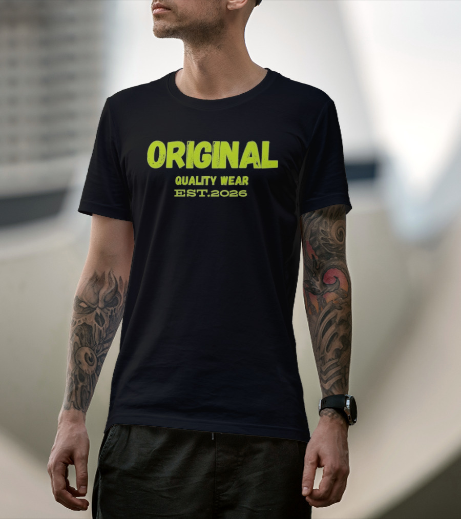 Original Quality Wear Established 2026 T-Shirt