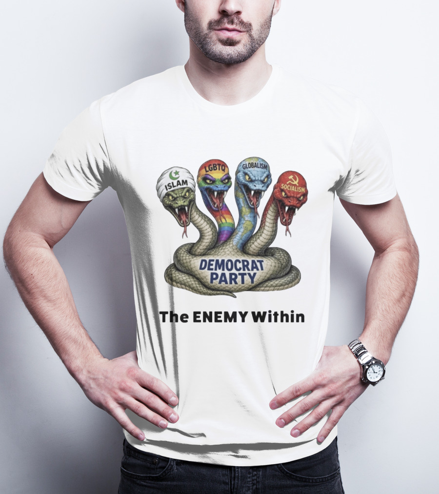 Democrat Party The Enemy Within Islam LGBTQ Globalism Socialism Wake Up America T-Shirt