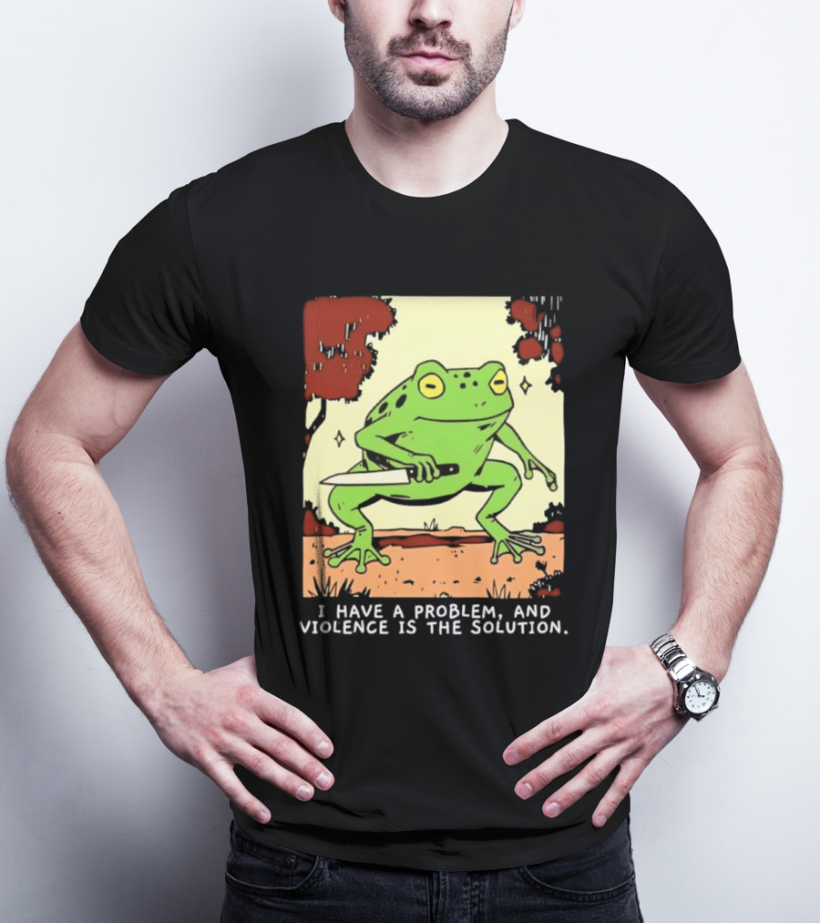 Frog Holding Knife Problem And Violence Solution T-Shirt