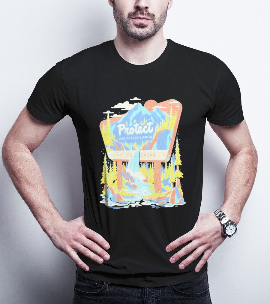 Protect Our Public Lands Nature Backs Mountain Waterfall Forest Scene T-Shirt