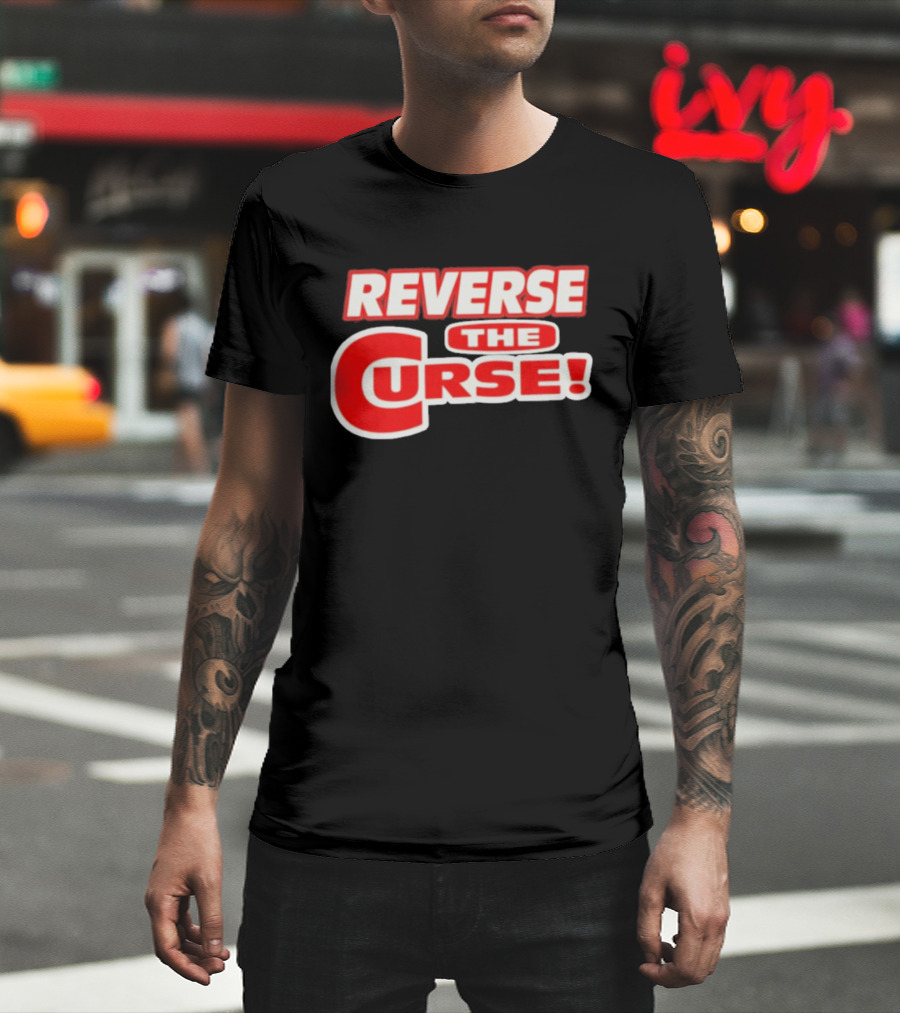 Reverse The Curse Boston Red Sox Baseball Rallying Cry T-Shirt
