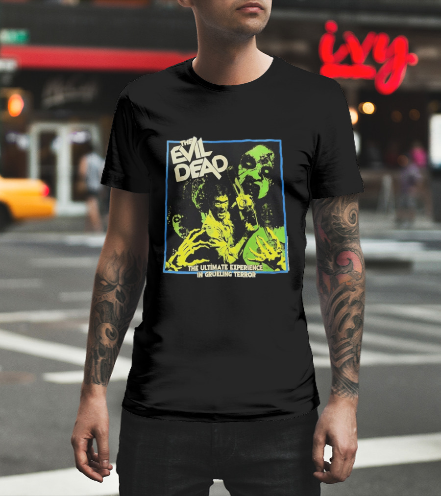 The Evil Dead The Ultimate Experience In Grueling Terror Horror Movie T-Shirt