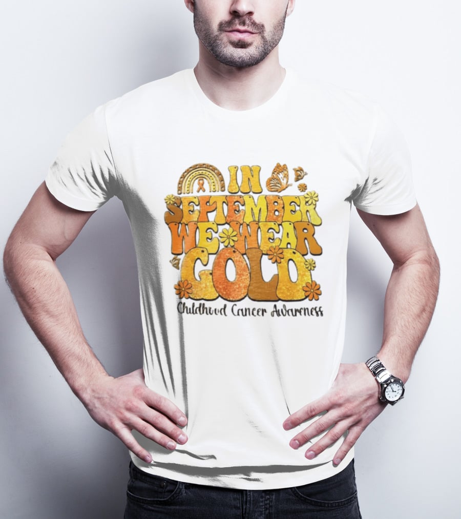 In September We Wear Gold Childhood Cancer Awareness Groovy Rainbow Butterfly Flower Motif T-Shirt