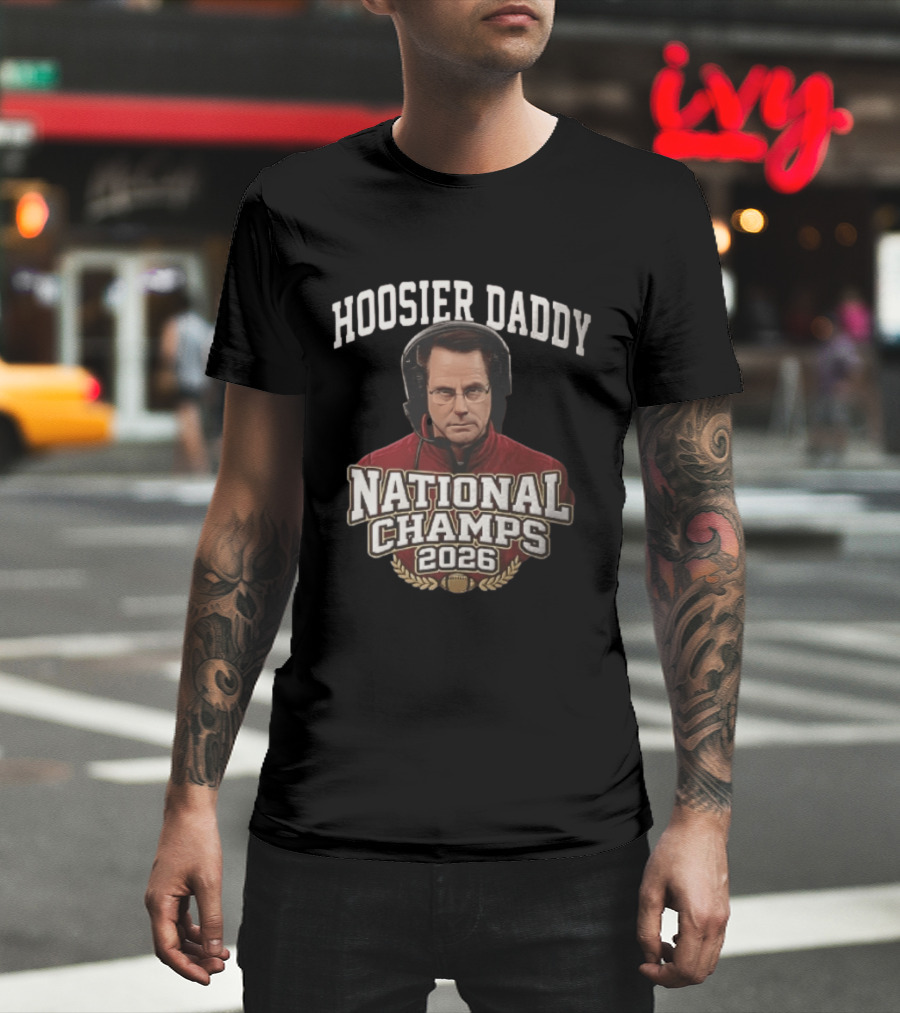 Hoosier Daddy National Champs 2026 Curt Cignetti T-Shirt