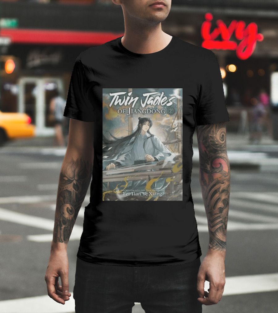 Twin Jades Of Jiangdong Volume 2 By Fei Tian Ye Xiang Arise Zhang T-Shirt