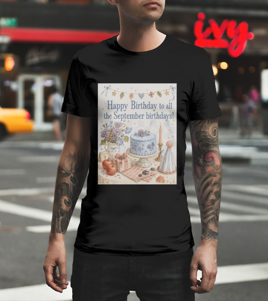 Happy Birthday To All The September Birthdays With Cake And Flowers Celebration T-Shirt