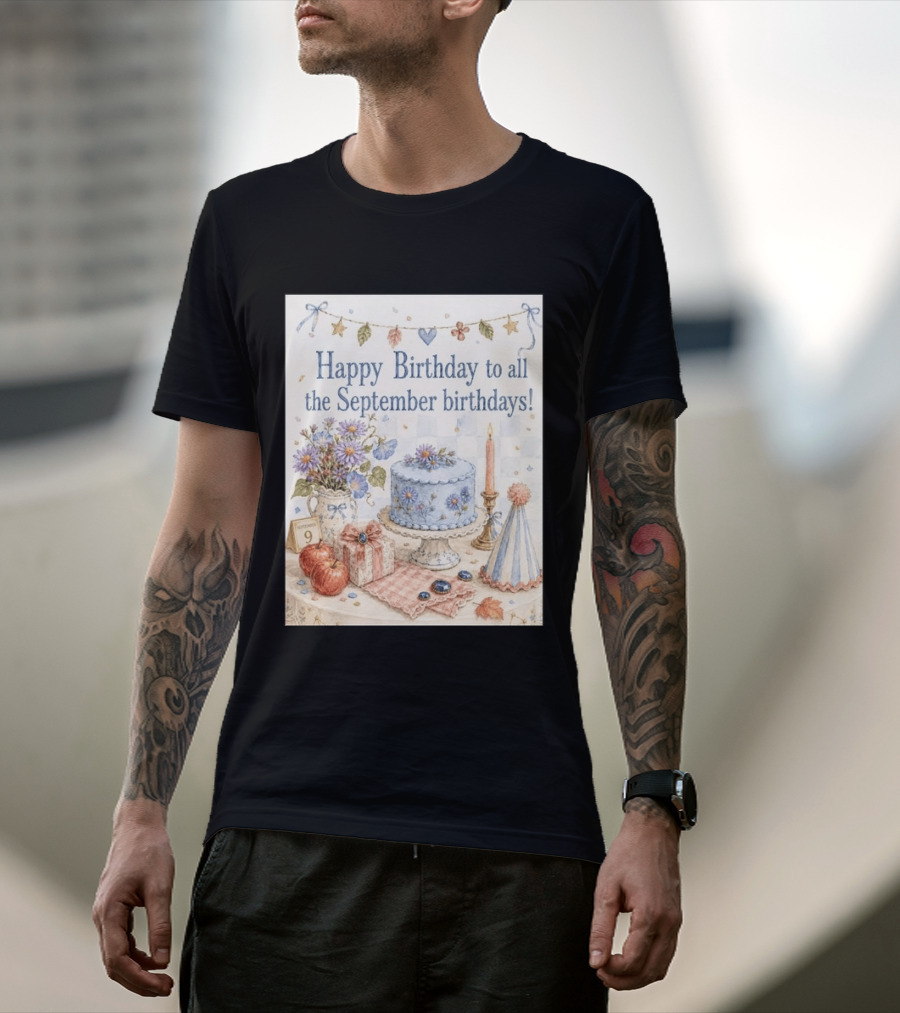 Happy Birthday To All The September Birthdays With Cake And Flowers Celebration T-Shirt