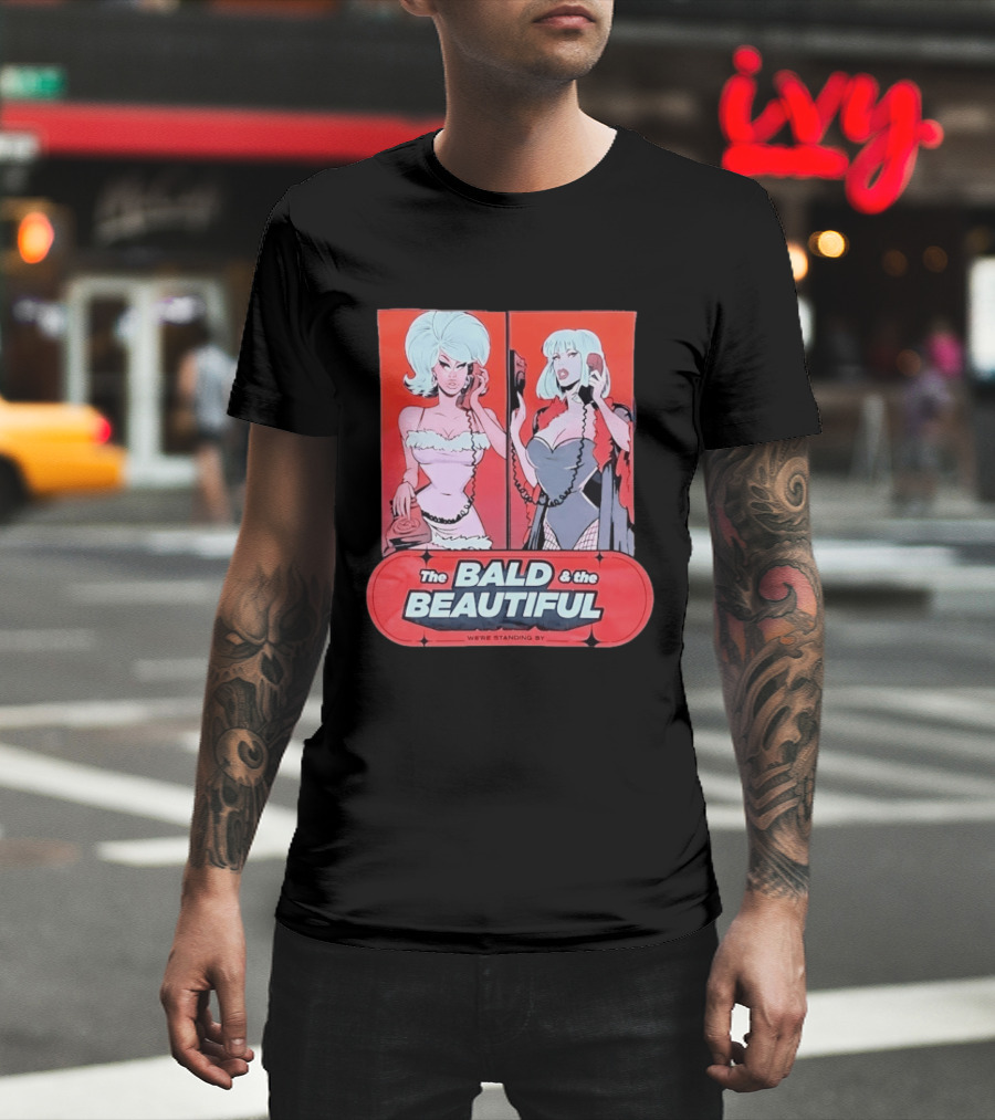 Trixie And Katya The Bald And The Beautiful We're Standing By Comic Phone T-Shirt