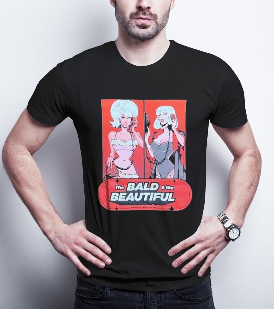 Trixie And Katya The Bald And The Beautiful We're Standing By Comic Phone T-Shirt