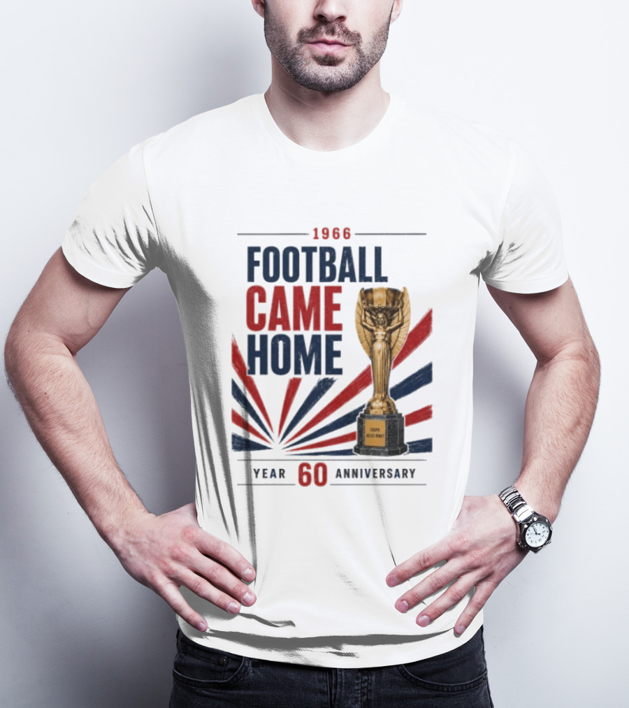 1966 Football Came Home 60 Year Anniversary Coupe Jules Rimet T-Shirt