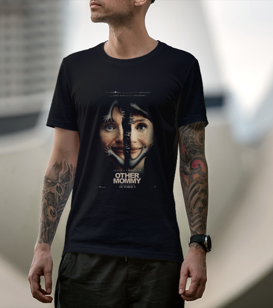 Jessica Chastain Other Mommy Blumhouse Presents Obsession And Backrooms Only In Theaters October 9 T-Shirt