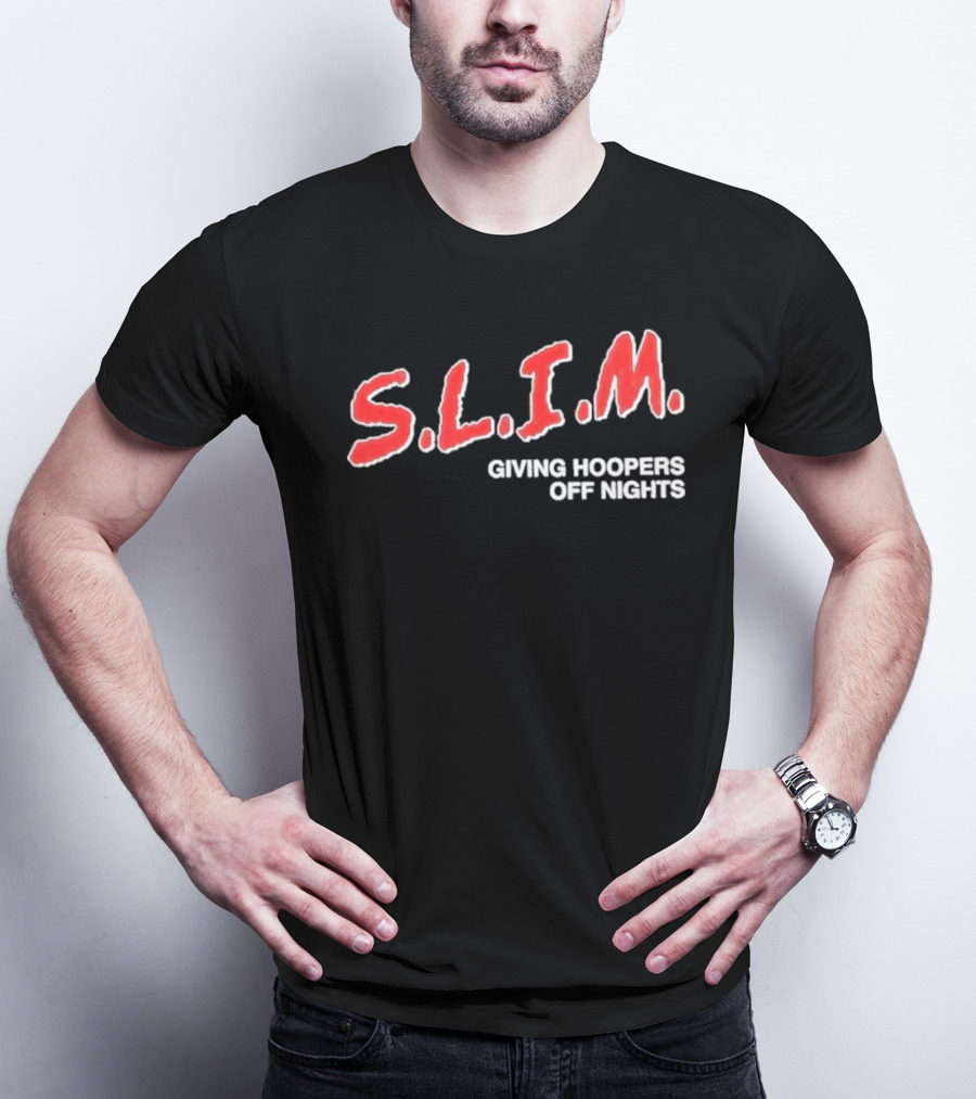 S.L.I.M. Giving Hoopers Off Nights Basketball T-Shirt