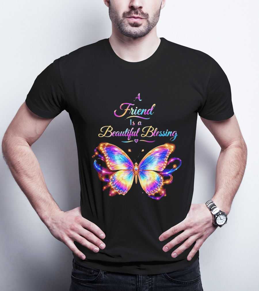 Butterfly A Friend Is A Beautiful Blessing Rainbow T-Shirt