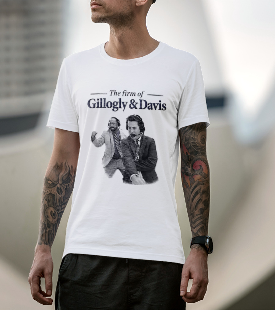 Gillogly And Davis The Firm Of Sports Commentators T-Shirt