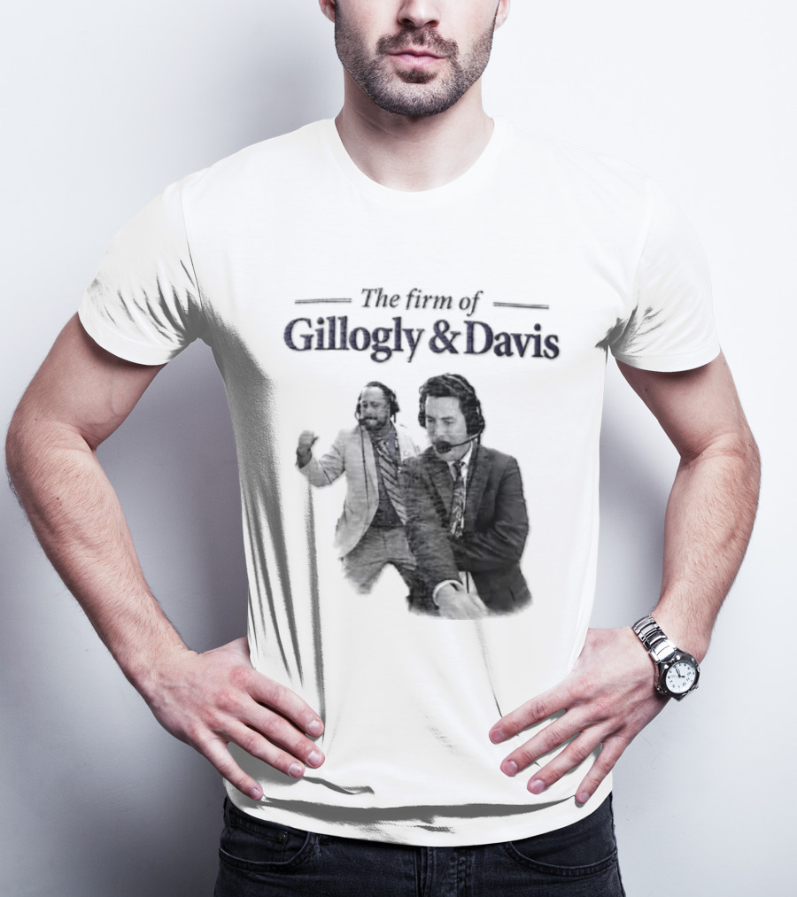 Gillogly And Davis The Firm Of Sports Commentators T-Shirt