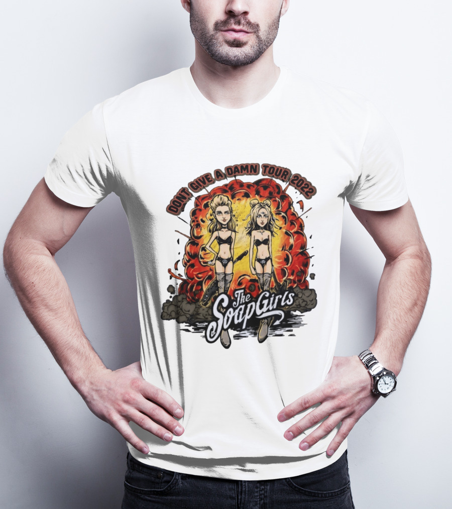 The SoapGirls Dont Give A Damn Tour 2022 Explosive T-Shirt