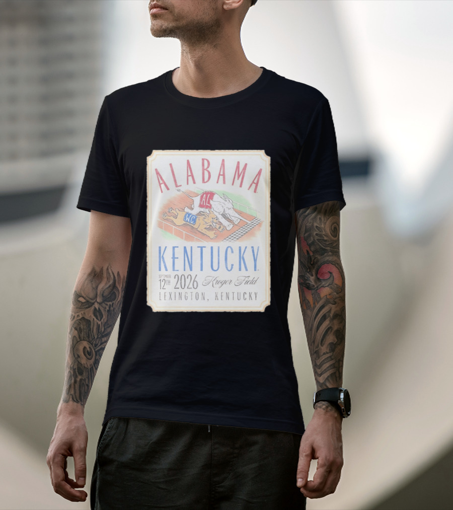 Alabama Vs Kentucky Lexington September 12th 2026 Kroger Field T-Shirt