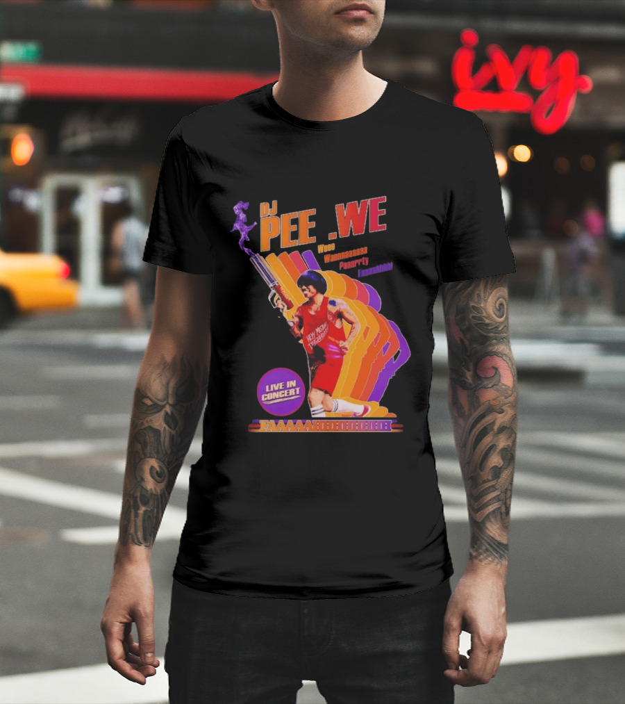 DJ Pee Wee Live In Concert Hey Mister Tequila Weee Wannnaaaaa Paaarrty Faaaahhhh T-Shirt