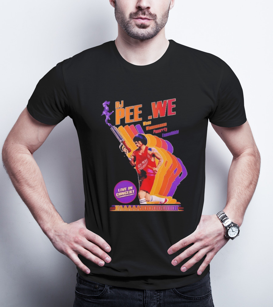 DJ Pee Wee Live In Concert Hey Mister Tequila Weee Wannnaaaaa Paaarrty Faaaahhhh T-Shirt