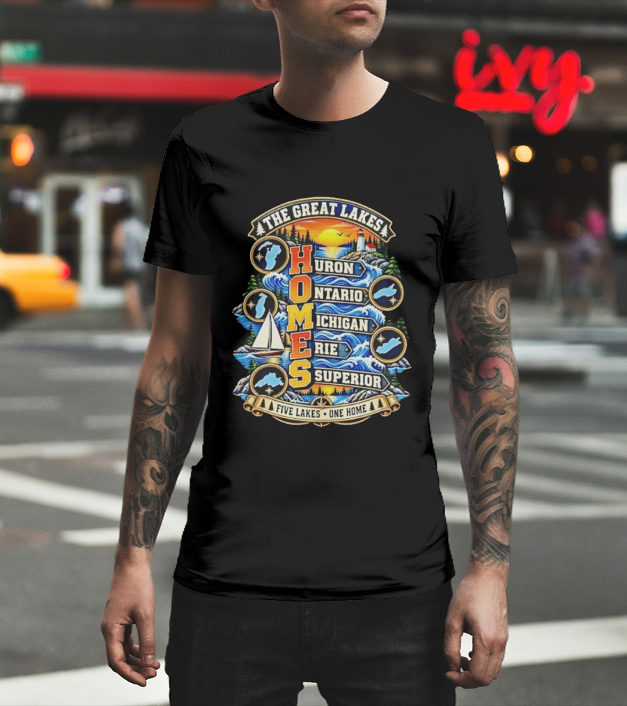 The Great Lakes Huron Ontario Michigan Erie Superior Five Lakes One Home T-Shirt