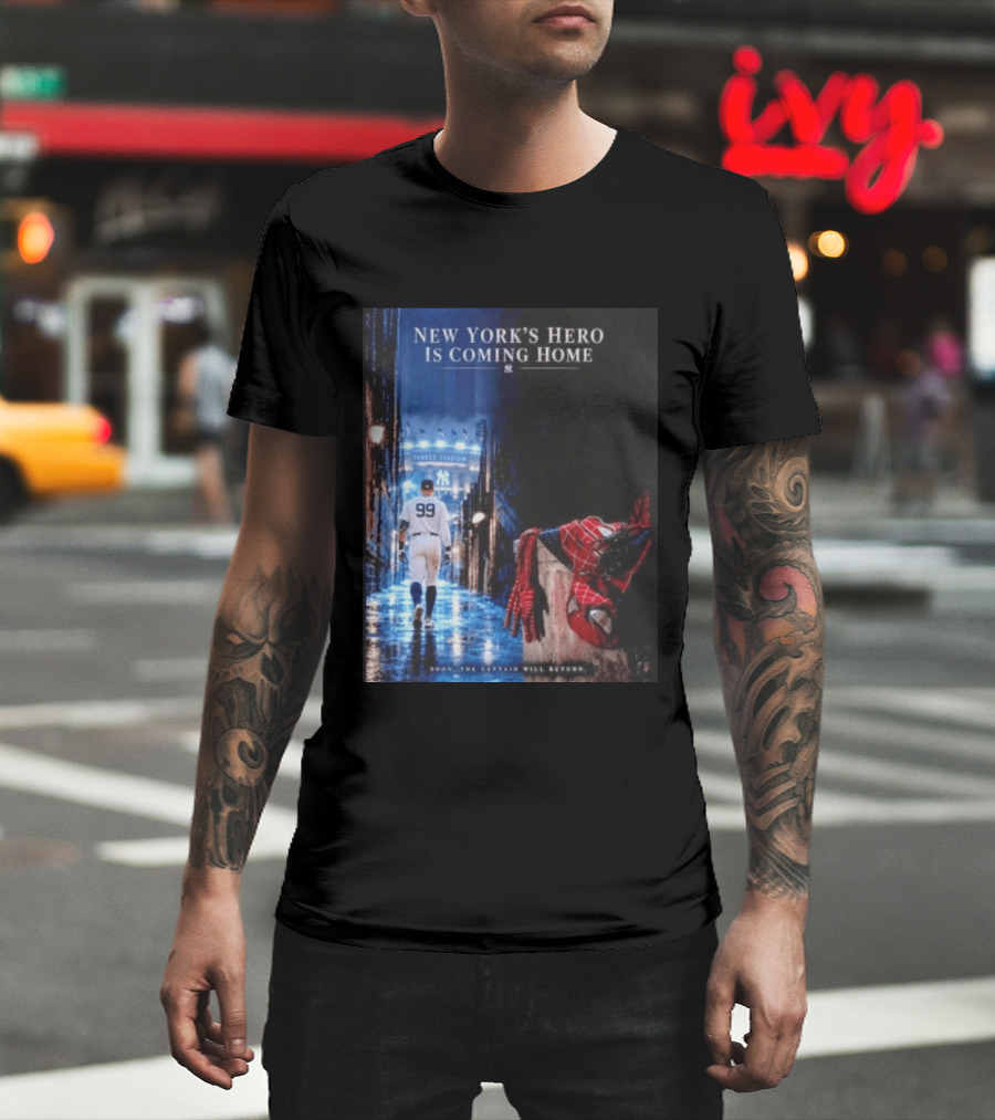 New York's Hero Is Coming Home Yankee Stadium Return Soon The Captain Will Return T-Shirt
