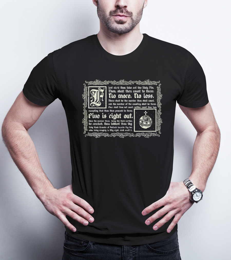 Holy Hand Grenade Of Antioch Monty Python Count To Three No More No Less T-Shirt