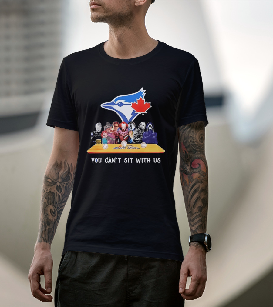 Toronto Blue Jays Horror Movie Icons You Can't Sit With Us T-Shirt