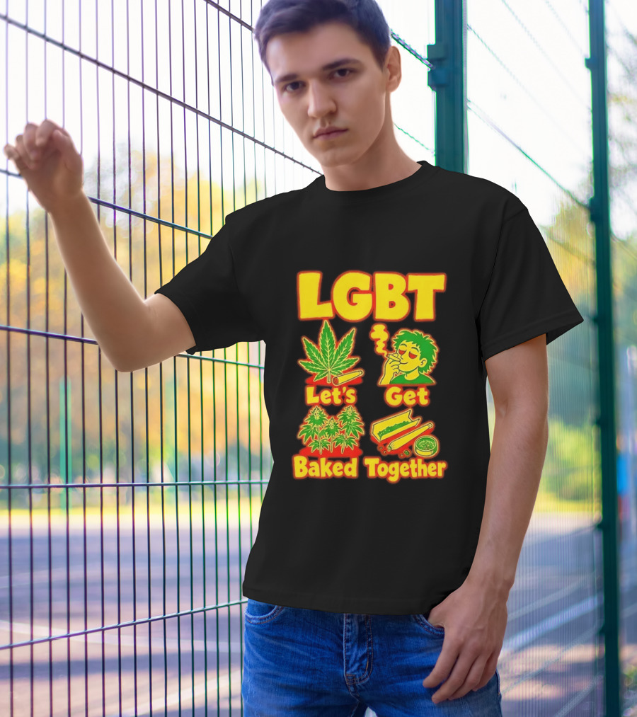 LGBT Let's Get Baked Together Cannabis Marijuana Leaf Smoking Fun T-Shirt