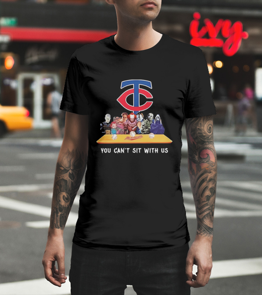 Minnesota Twins Horror Characters You Can't Sit With Us T-Shirt