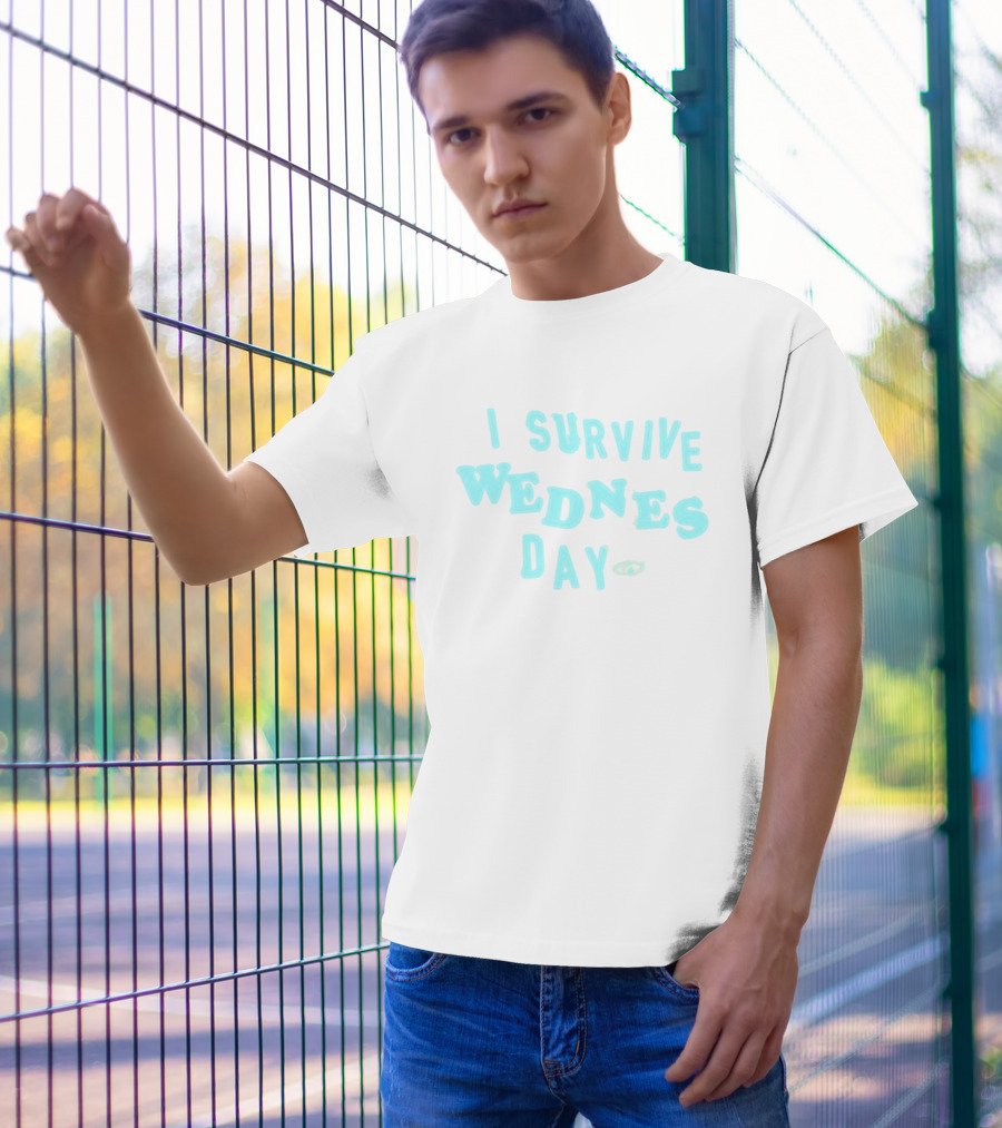 I Survive Wednesday T-Shirt