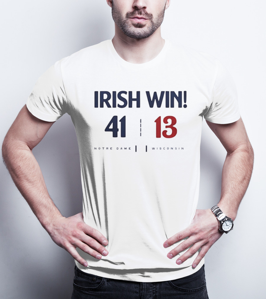 Notre Dame Irish Win 41 13 Over Wisconsin T-Shirt
