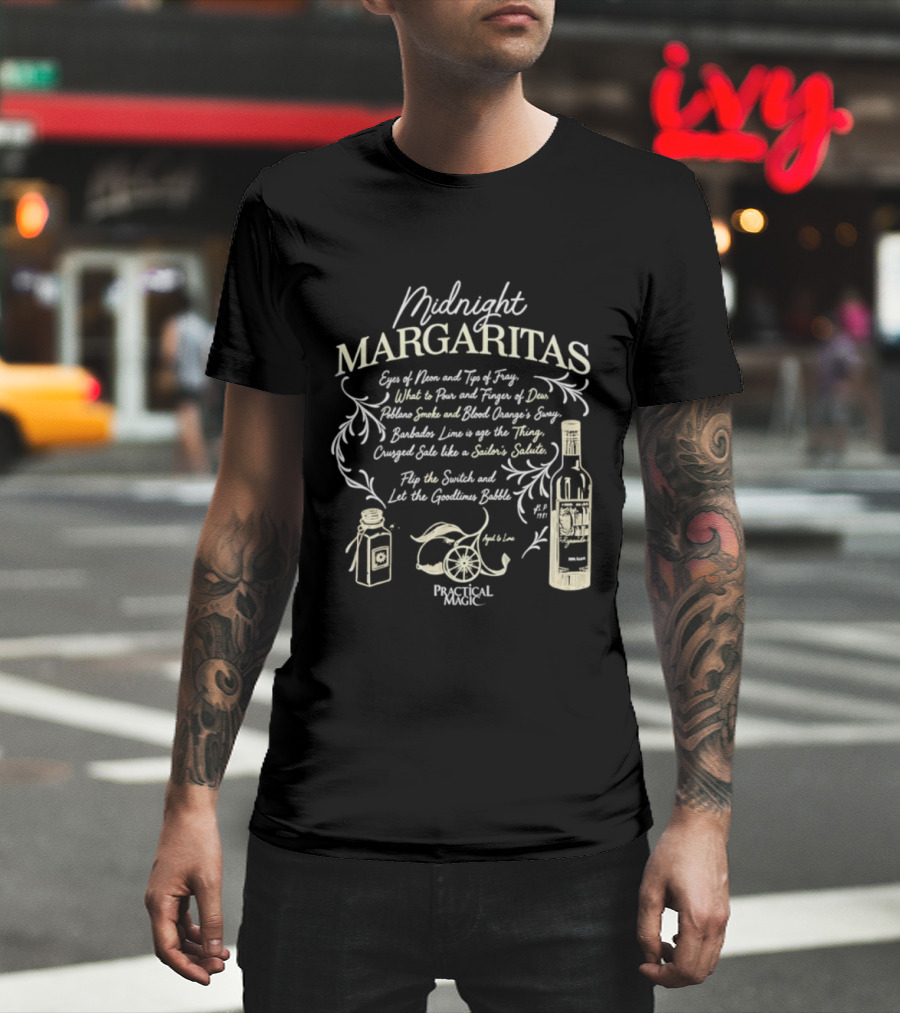 Midnight Margaritas Practical Magic Recipe Lime Tequila Dance Spirits T-Shirt