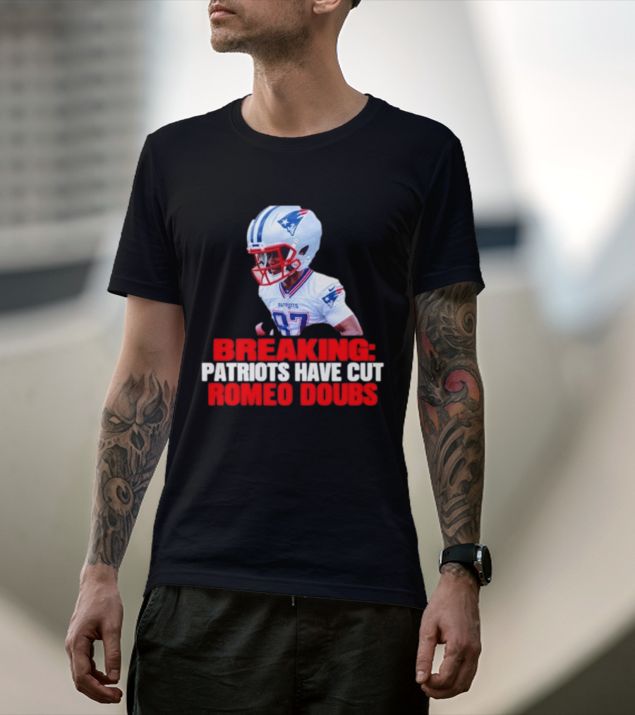 Breaking Patriots Have Cut Romeo Doubs 87 Football News T-Shirt
