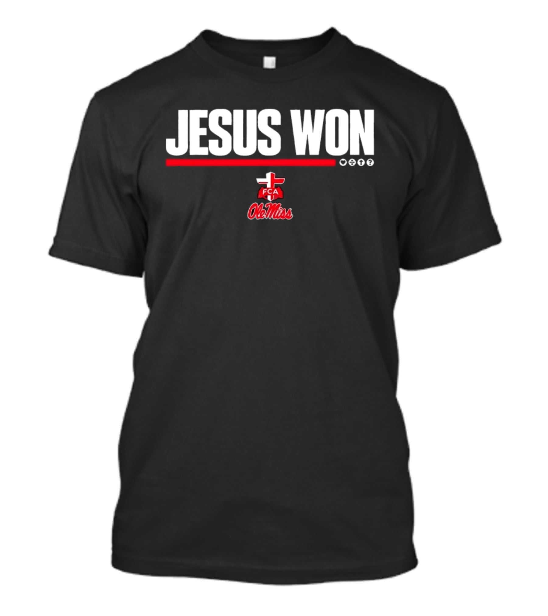 Jesus Won FCA Ole Miss University Of Mississippi T-Shirt