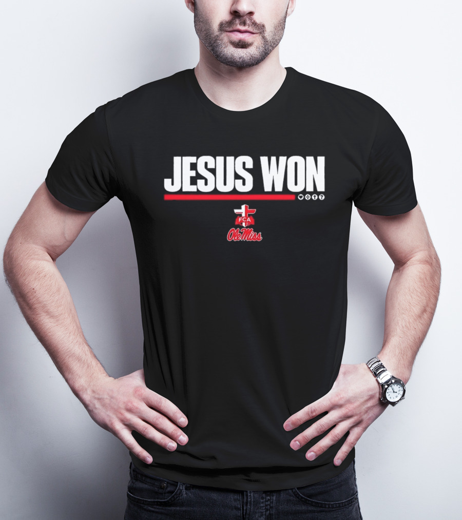 Jesus Won FCA Ole Miss University Of Mississippi T-Shirt