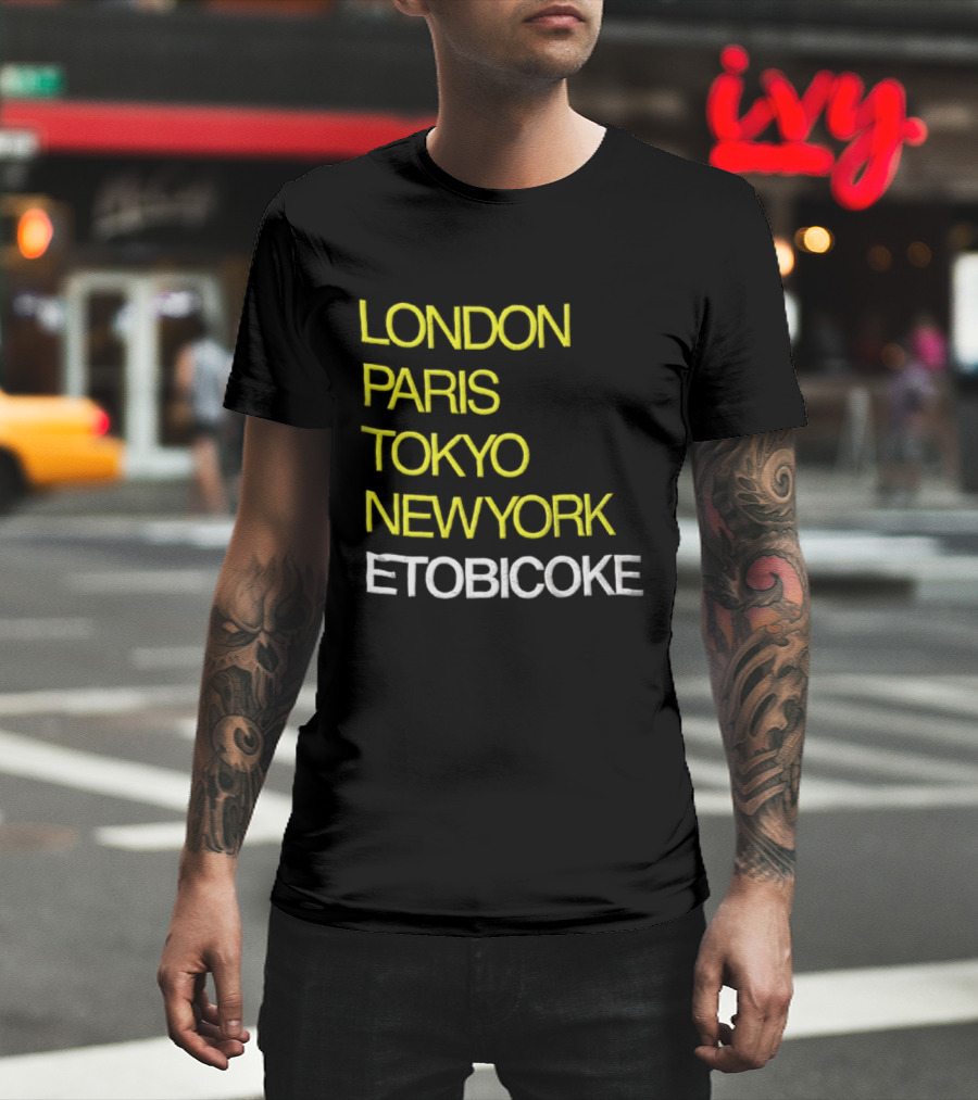 London Paris Tokyo NewYork Etobicoke City Travel Destination Landmark T-Shirt
